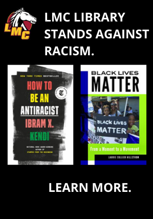 LMC Library stands against racism.